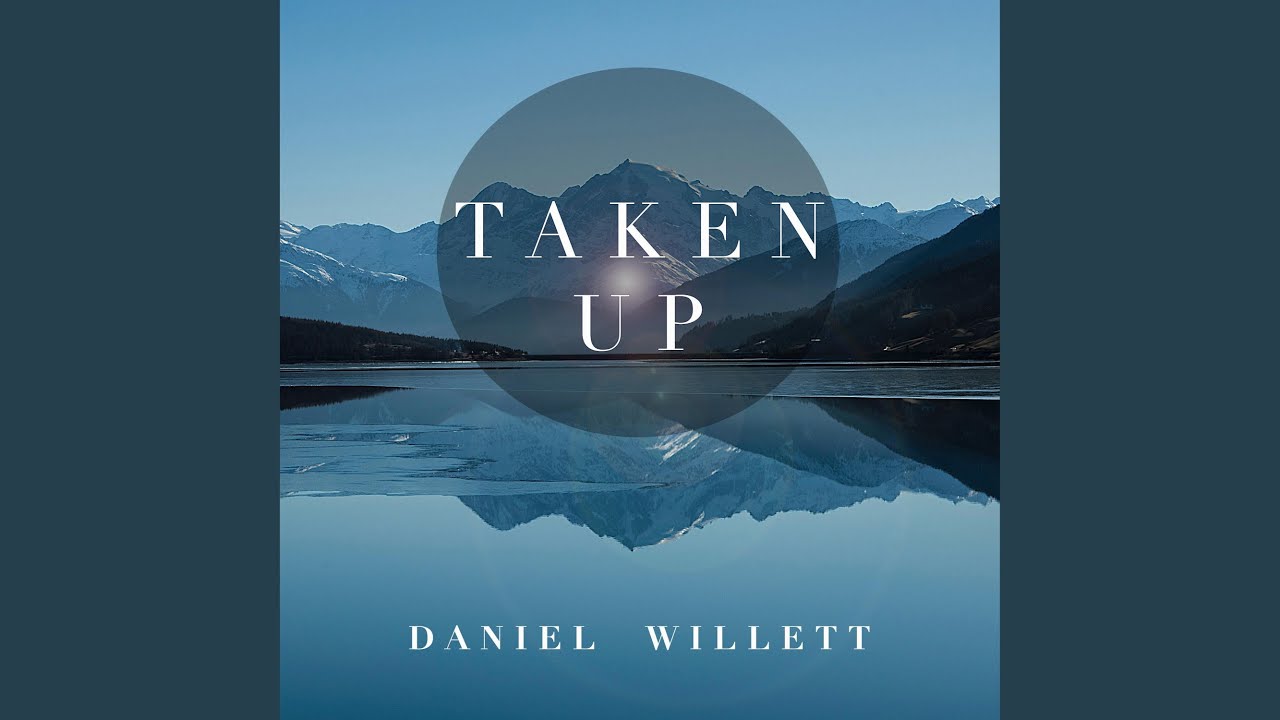Taken Up - YouTube