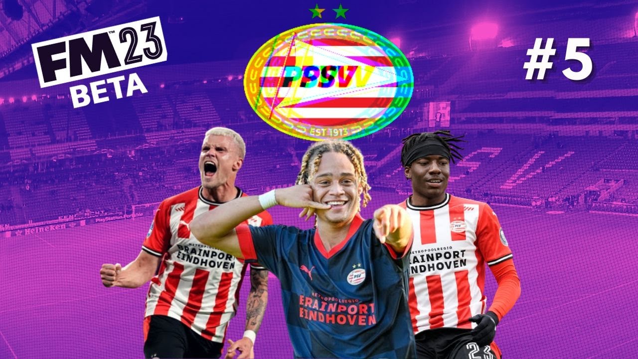 TREBLE HOPES ARE ALIVE | PSV #5 | FM23 BETA - YouTube
