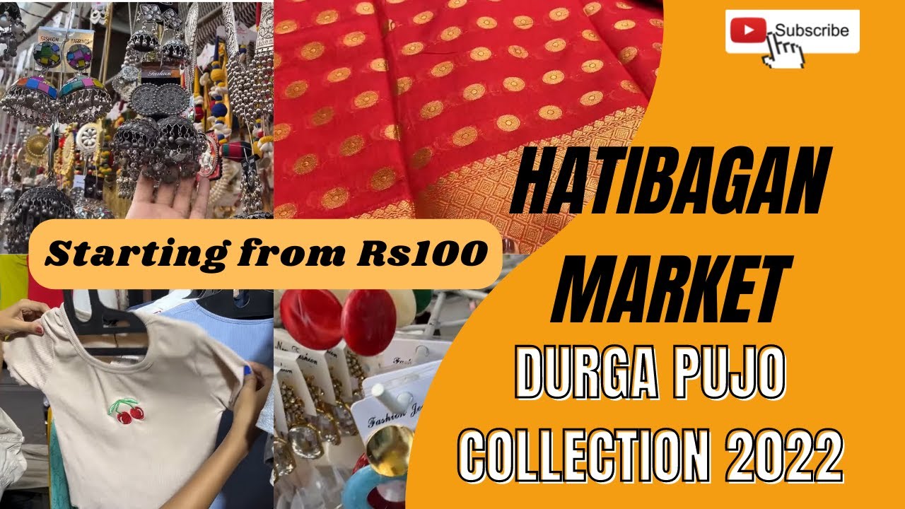 HATIBAGAN DURGA PUJO Collection Latest | HATIBAGAN MARKET KOLKATA ...