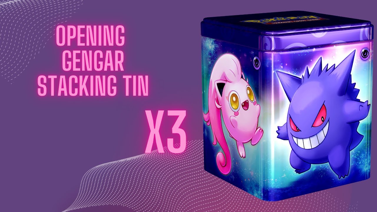 Triple Gengar Stacking Tins! SIR Pull Inside! - YouTube