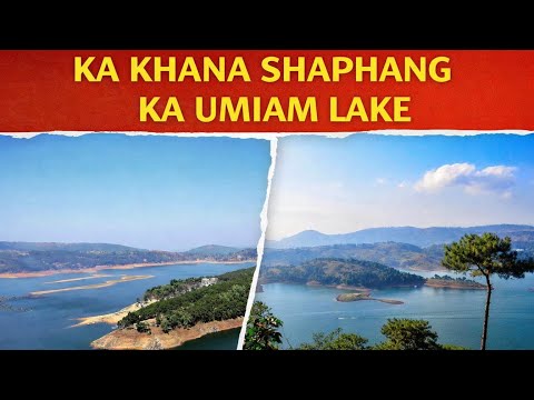 KA KHANA SHAPHANG KA Pung UMIAM