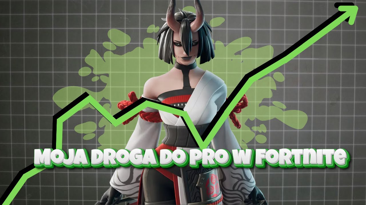 MOJA DROGA DO PRO W FORTNITE - YouTube