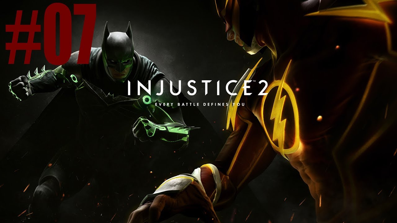 Injustice 2 (XBOX ONE) Story Campaign Gameplay Walkthrough Part 07 ...