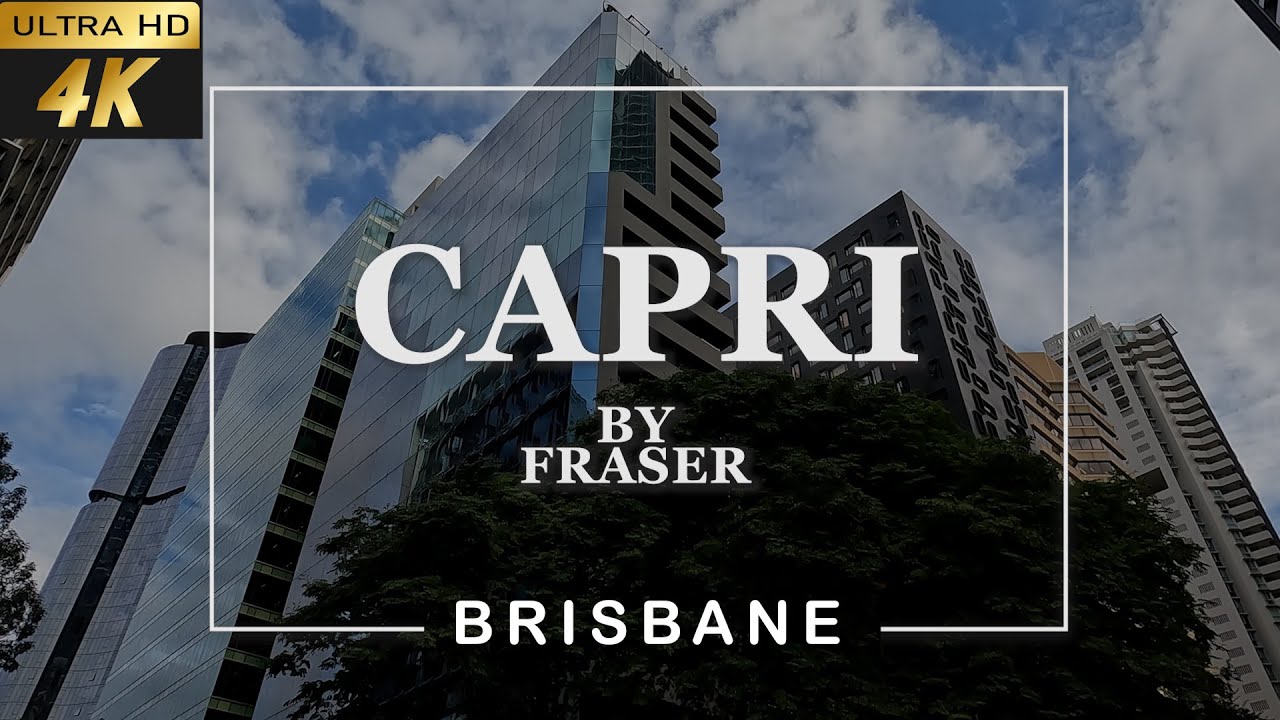 [4k] Capri Hotel Tour | Capri by Fraser Brisbane | Brisbane Best Hotels ...