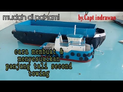 Cara membuat dan menyesuaikan panjang tali second towing tongkang - YouTube