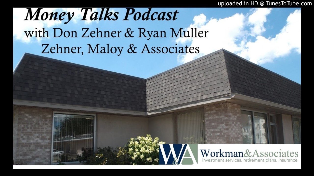 Money Talks Podcast with Don Zehner & Ryan Muller - Zehner, Maloy ...