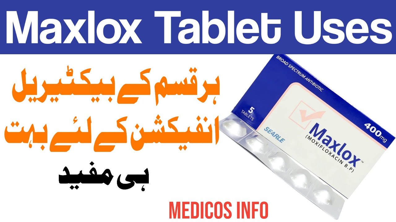 Maxlox 400mg tablets uses | Moxifloxacin tablets uses, side effects ...