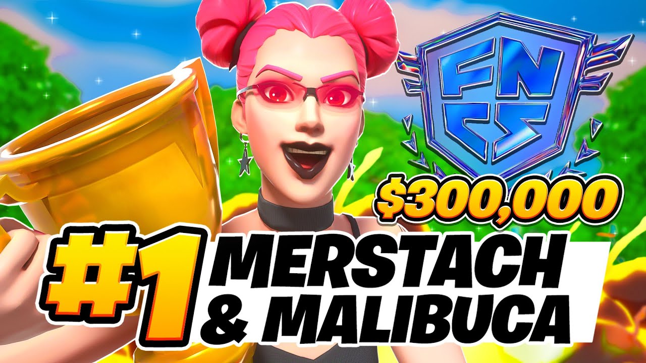1ST FNCS MAJOR 1 ($300.000) 🏆 w/Malibuca | Merstach - YouTube
