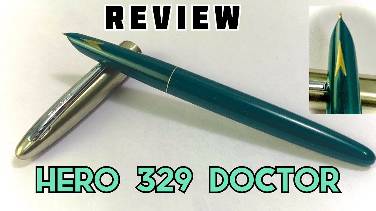 Hero 329 Doctor Fountain Pen Review #fountainpen #fountainpenink # ...