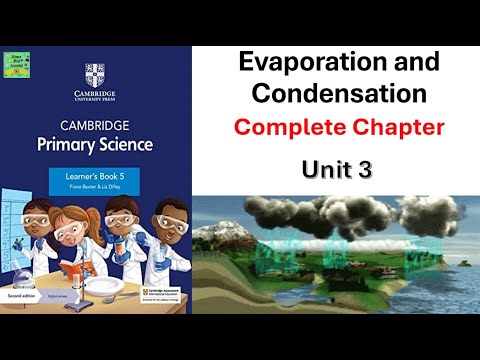 Evaporation and Condensation complete chapter| Unit 3|grade5|cambridge ...