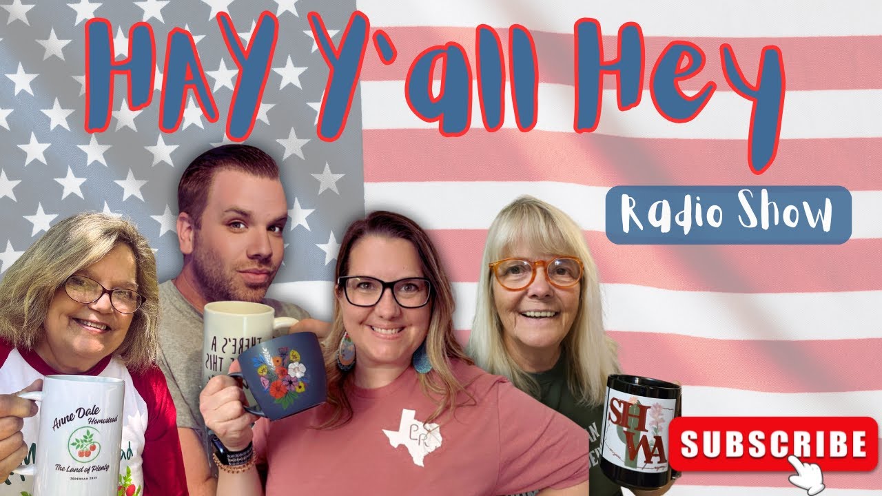 Hey Y'all Hay Radio Show - YouTube