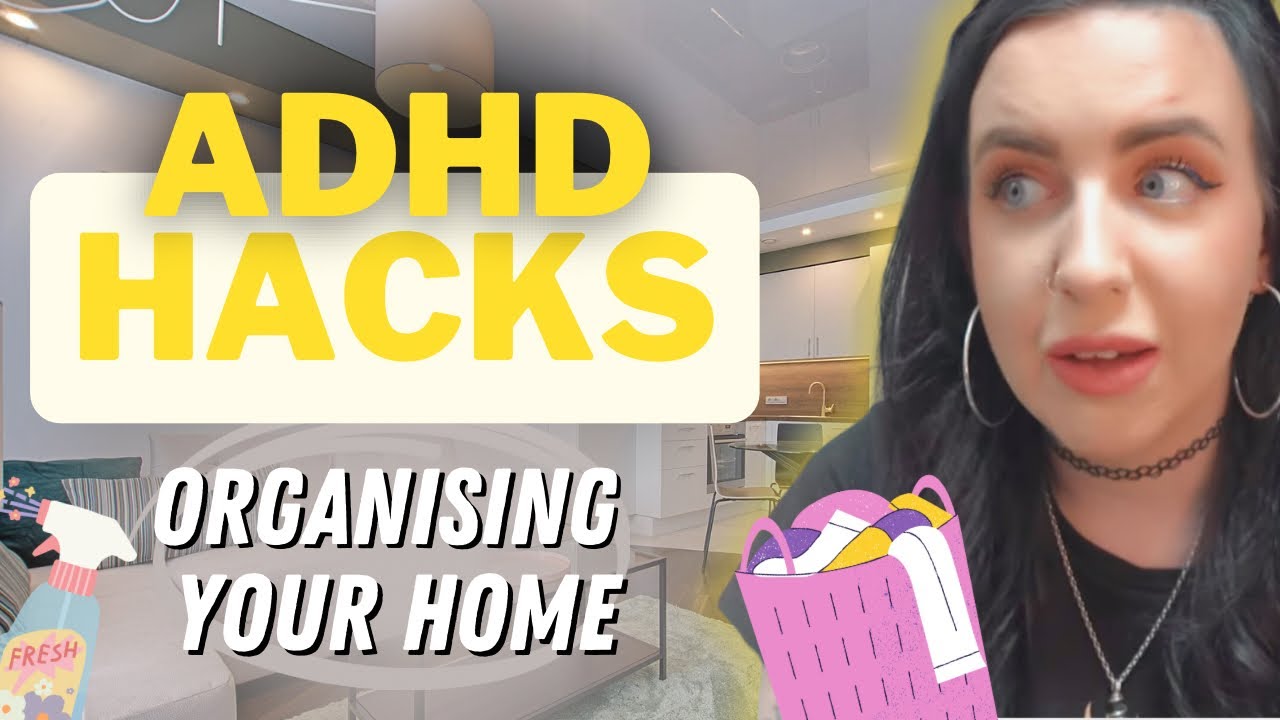 ADHD hacks to organise your life! | Adult ADHD home and cleaning tips ...