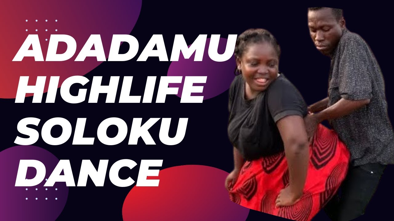 ADADAMU HIGHLIFE SOLOKU - YouTube