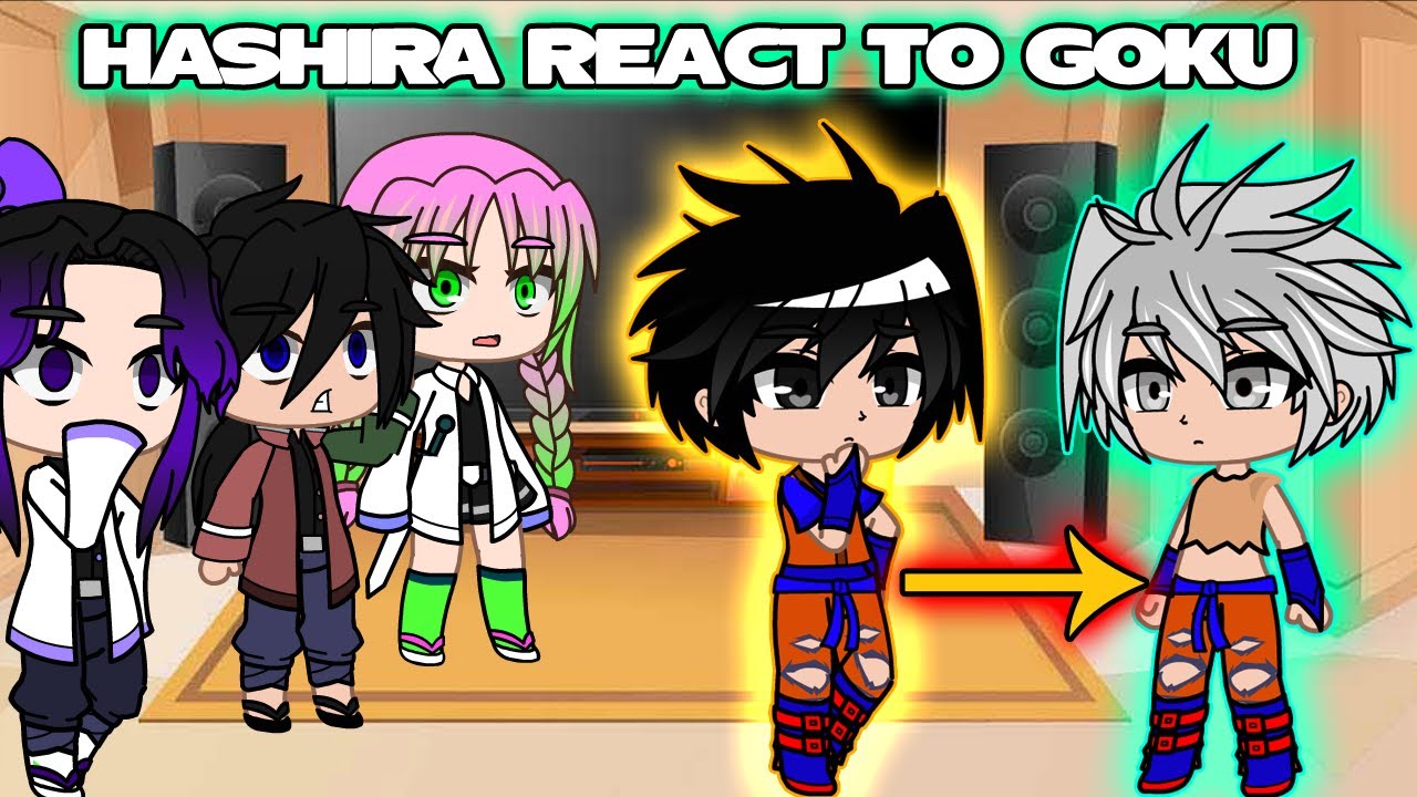 Hashira react to GOKU || Gacha Club || - YouTube