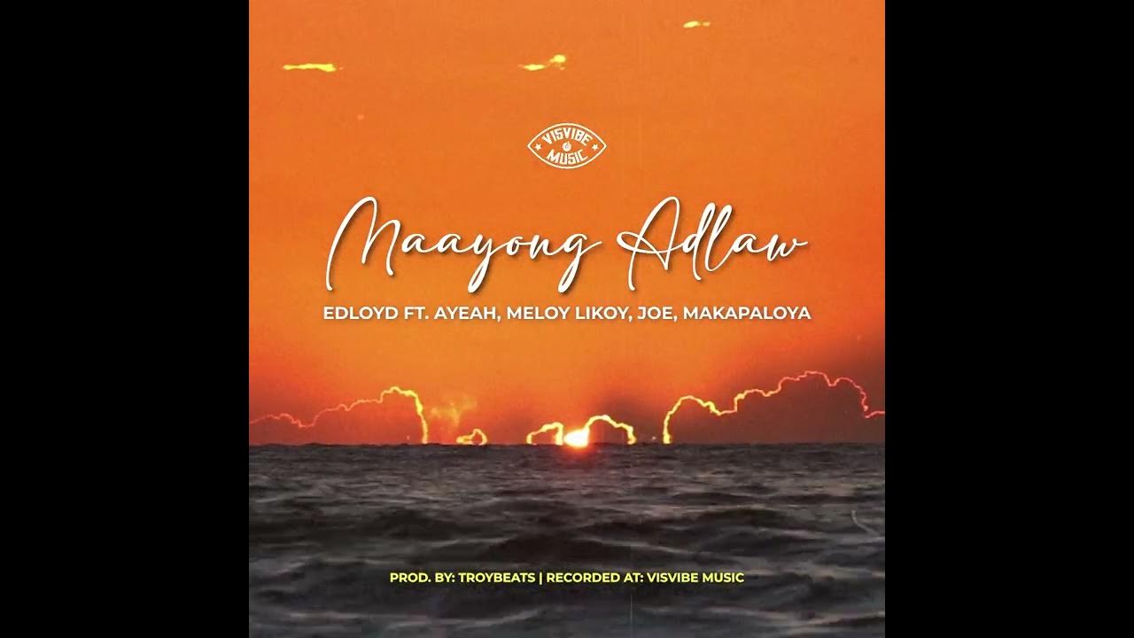 Edloyd - Maayong Adlaw (Official Audio) - YouTube