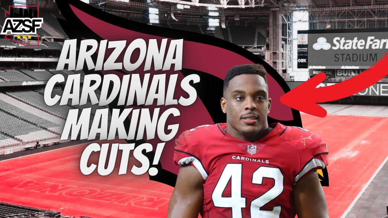 The Arizona Cardinals Are Starting To Trim Down The Roster! | Making ...