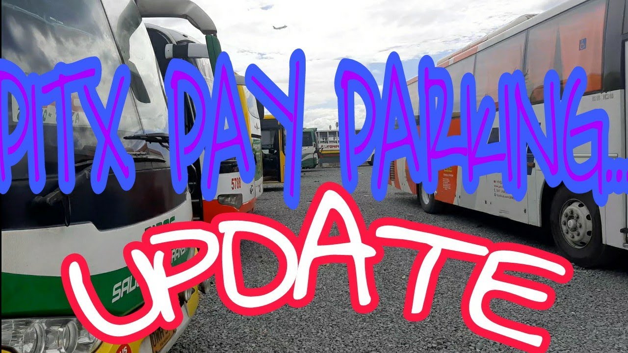 PITX PAY PARKING...UPDATE - YouTube