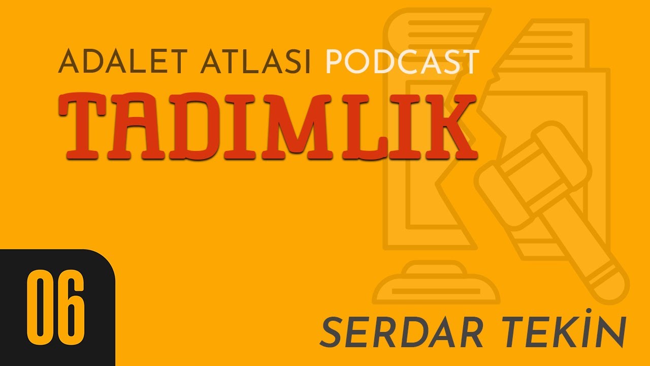 Adalet Atlası #6 Tadımlık - Serdar Tekin - YouTube