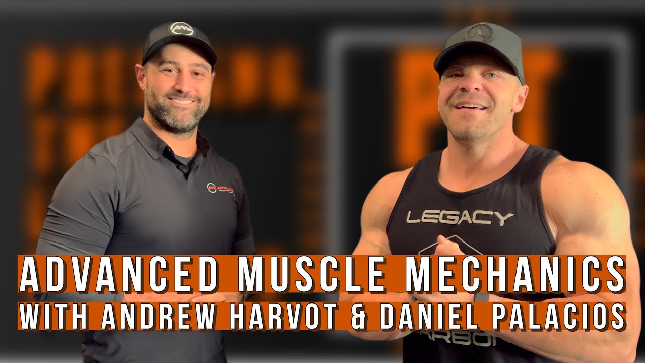 Ep. 45 - Advanced Muscle Mechanics with Andrew Harvot & Daniel Palacios ...