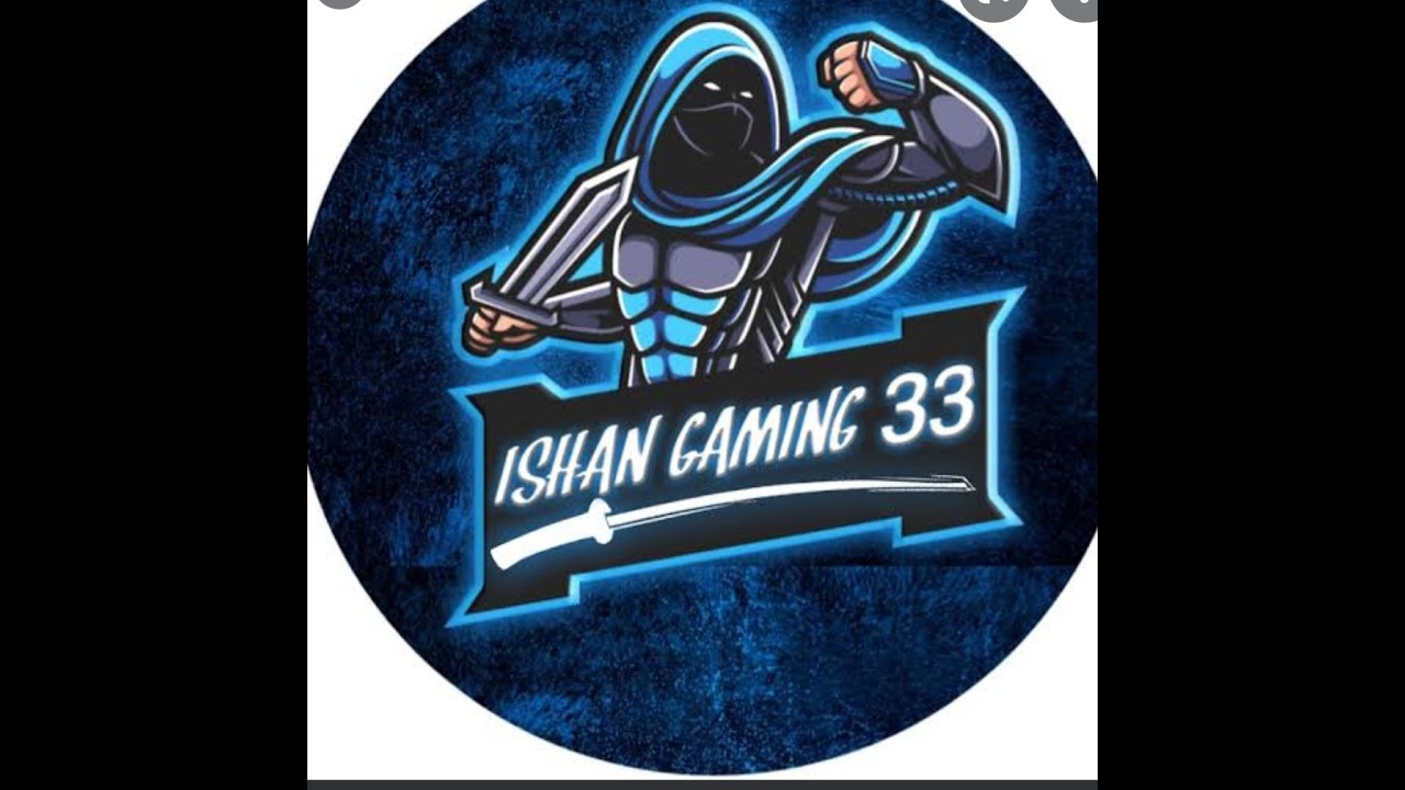 Ishan gaming 33 is live - YouTube