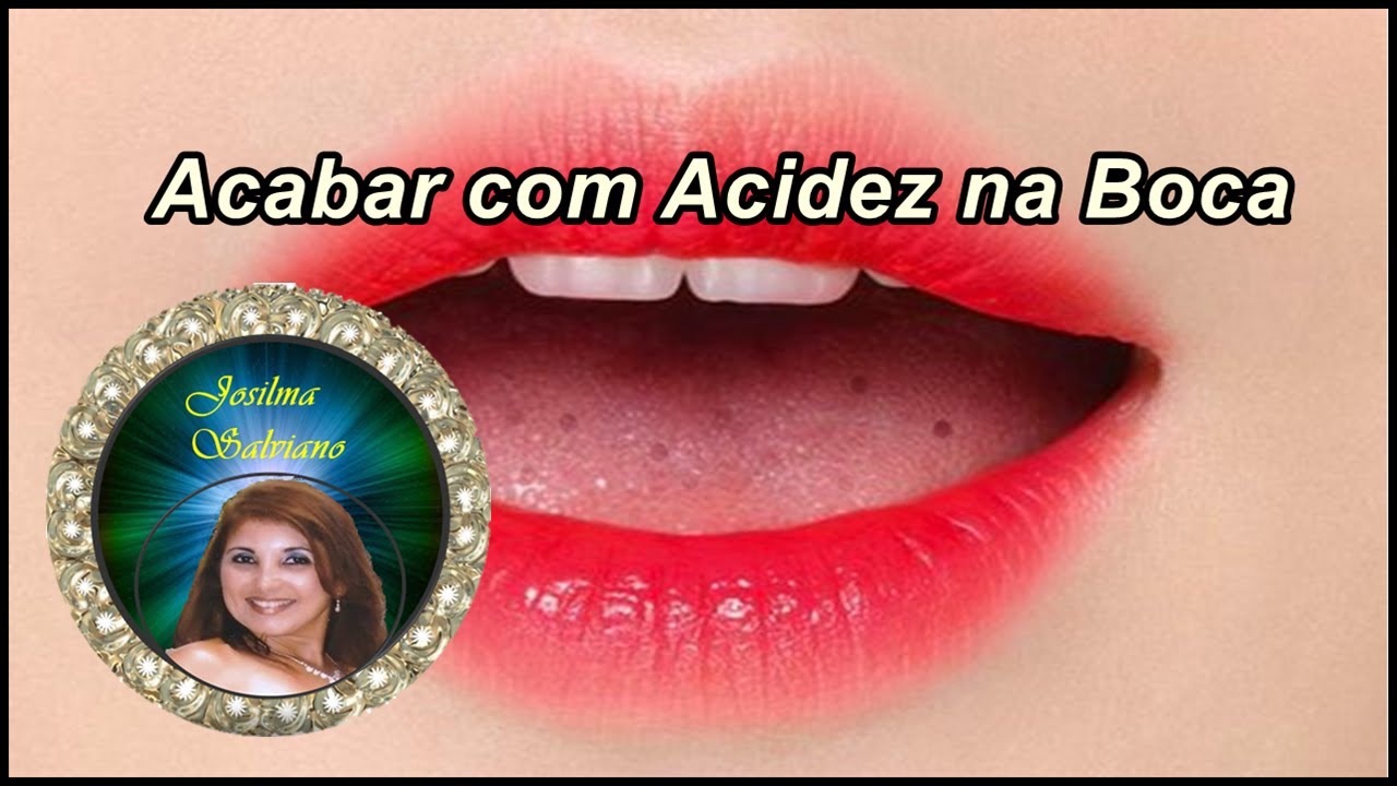 Dicas para Acabar com Acidez na Boca - YouTube