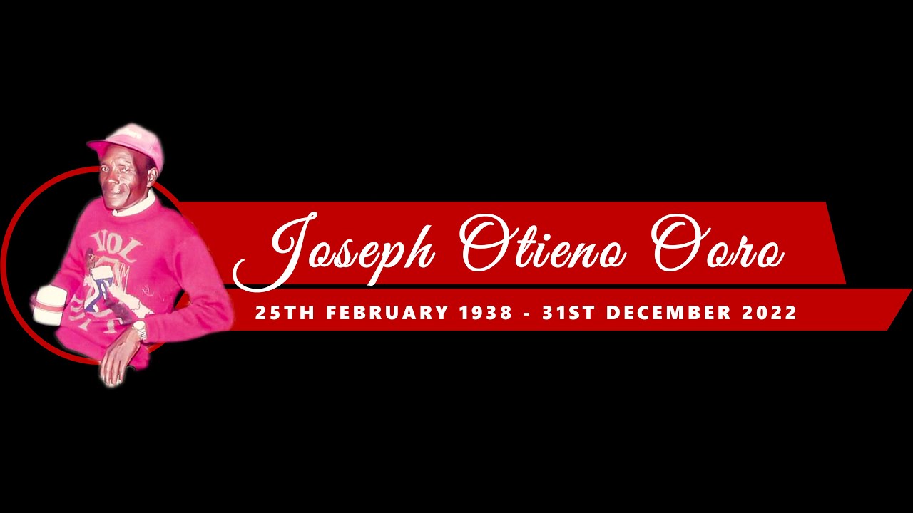 Joseph Otieno Ooro Tributes - YouTube