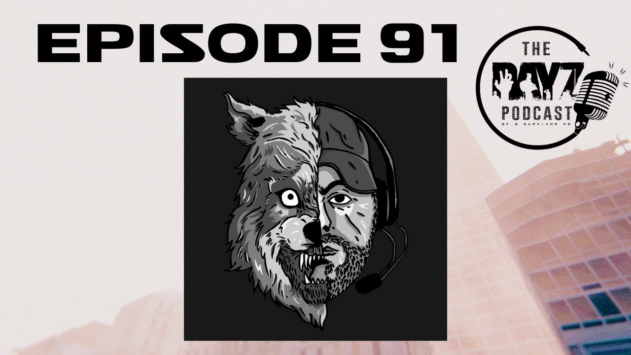 Episode 91 - The DayZ Podcast with KD Wolf!! - YouTube