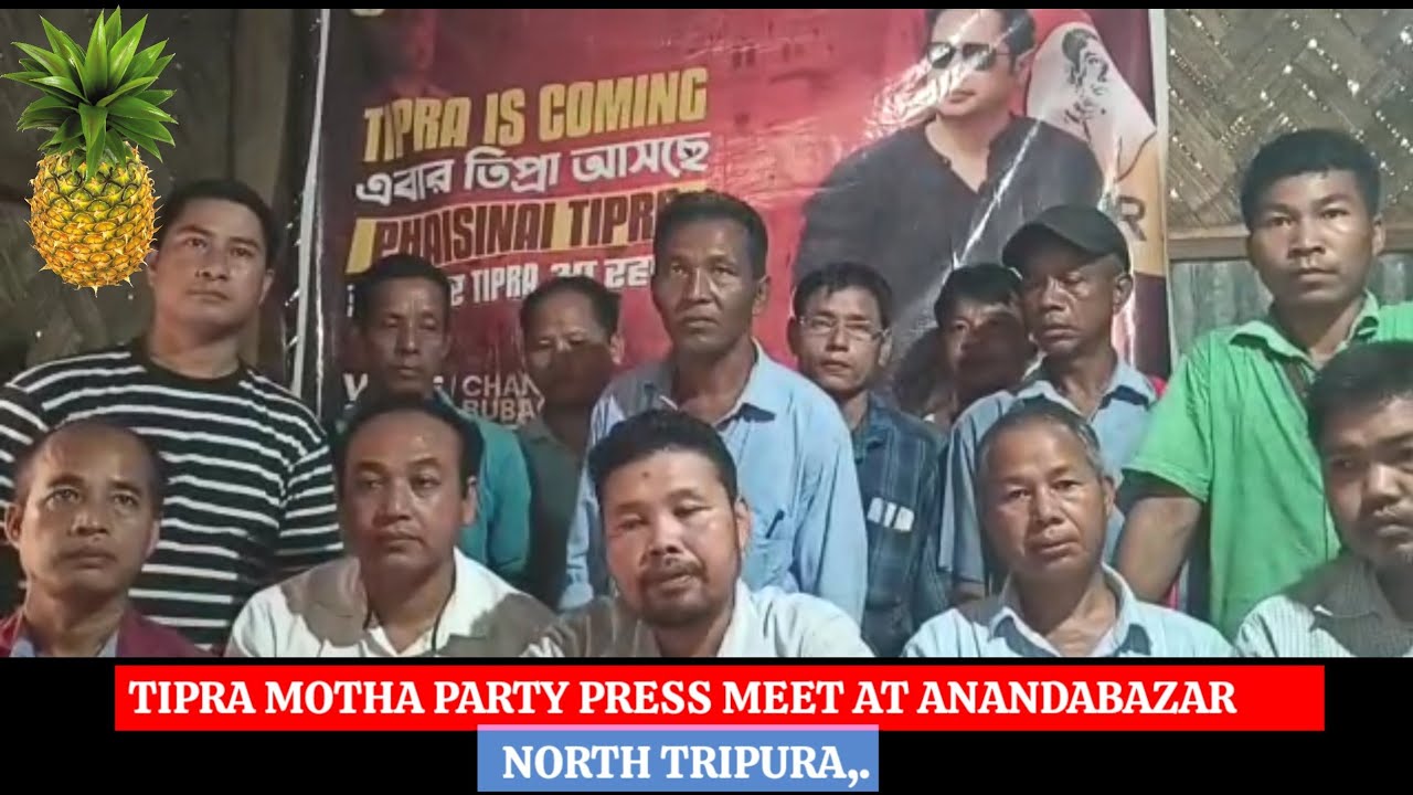 TIPRA MOTHA PARTY PRESS MEET | ANANDABAZAR | NORTH TRIPURA - YouTube