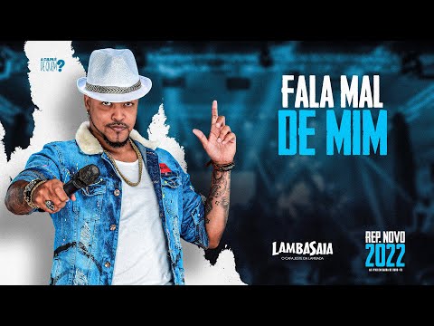 Lambasaia • Fala mal de mim
