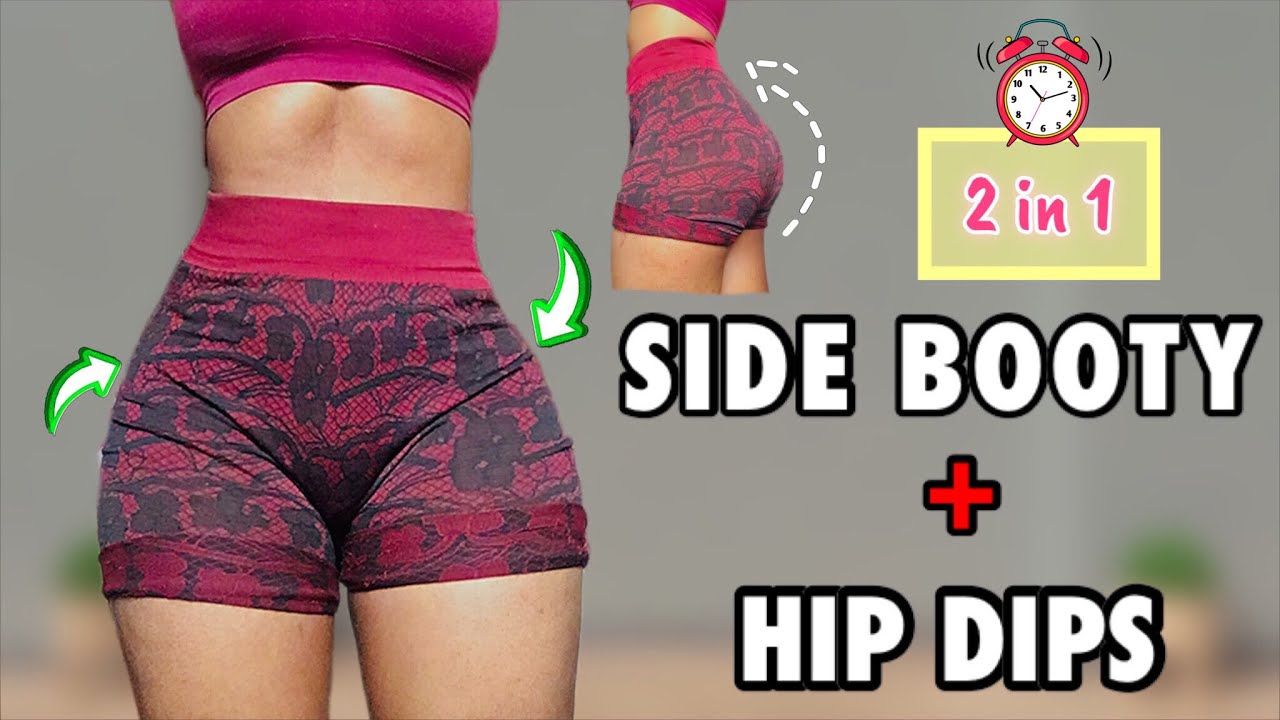 Get Rid of Hip Dips and Sculpt Your Side Booty | No Equipment Needed ...