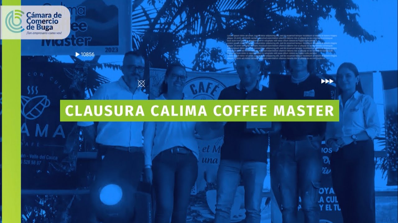 CLAUSURA CALIMA COFFEE MASTER - YouTube