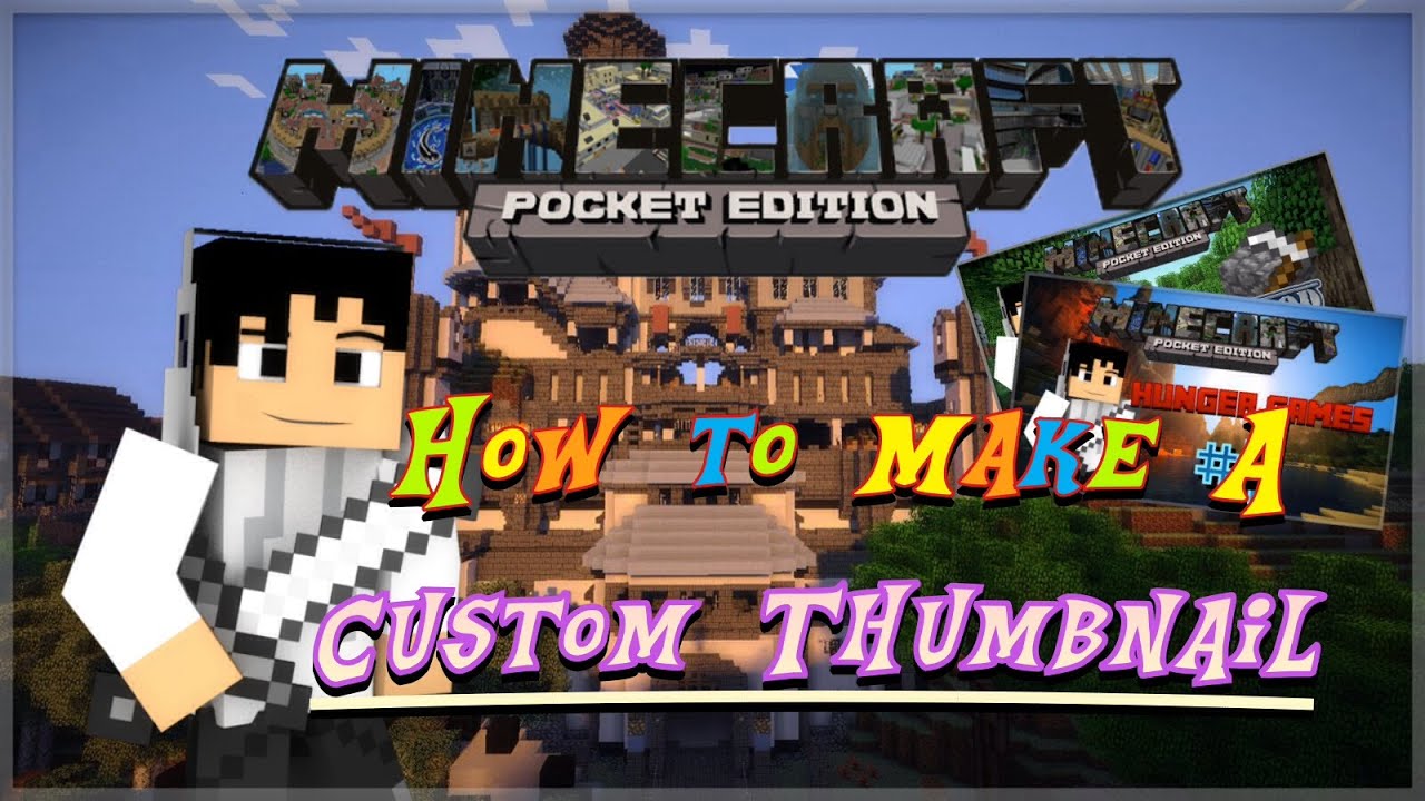 [IOS] Minecraft PE - How to Make a Custom Thumbnail! - YouTube