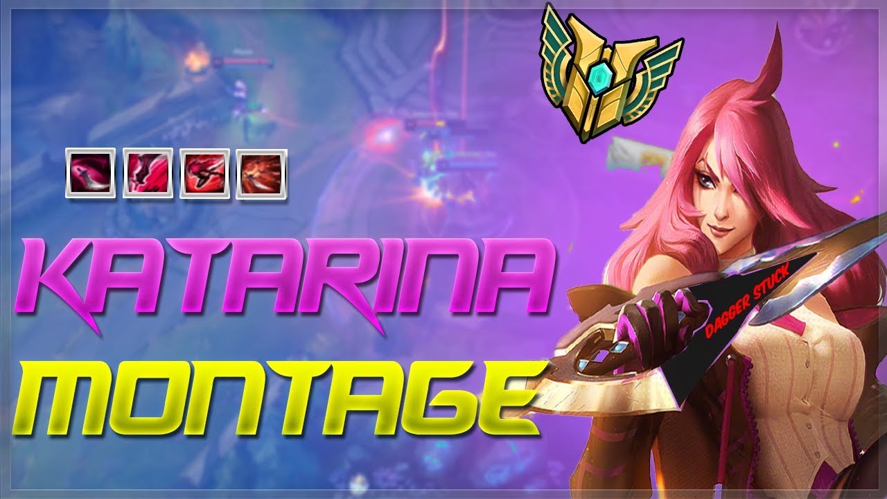 Katarina Montage #12 - Best Plays | Dagger Stuck - League of Legends ...