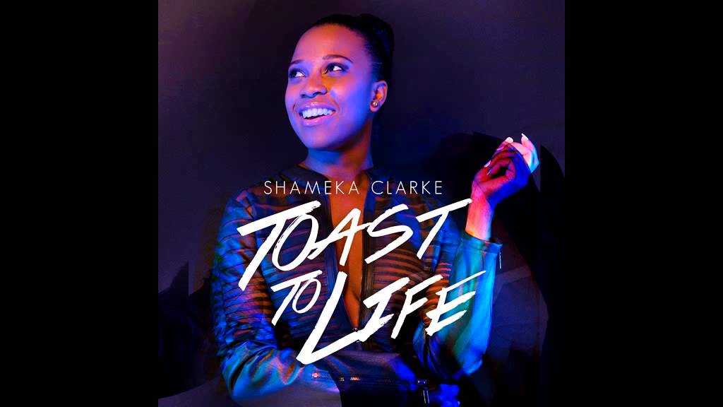 Toast to Life by Shameka Clarke - YouTube