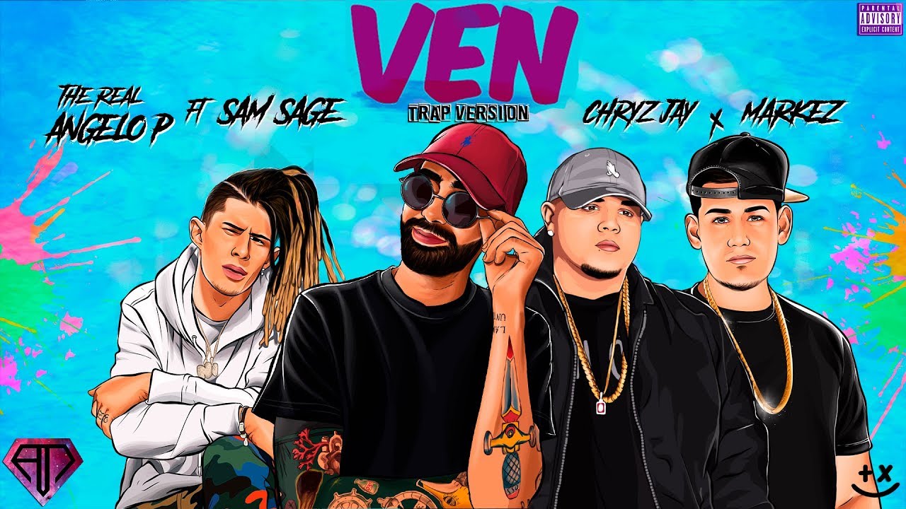 Ven (R&B,TRAP version) - Angelo P -FT: Sam Sage x Markez x Chryz Jay ...