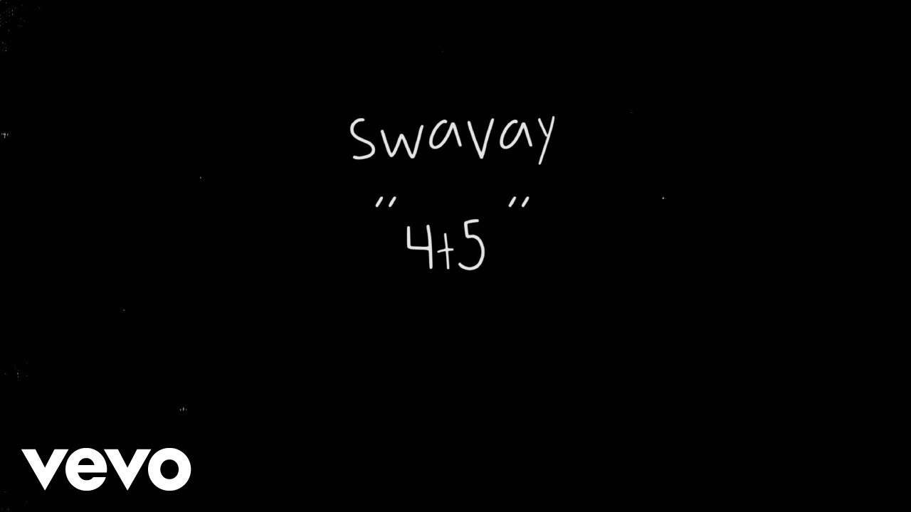 SWAVAY - 4+5 (Lyric Video) - YouTube