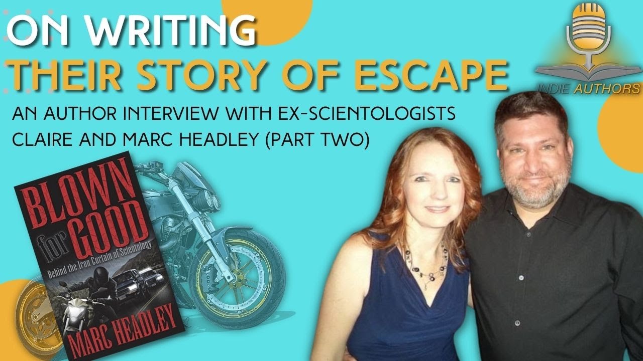 On Writing a Book and Inspiring Others with ex-Scientologist couple ...