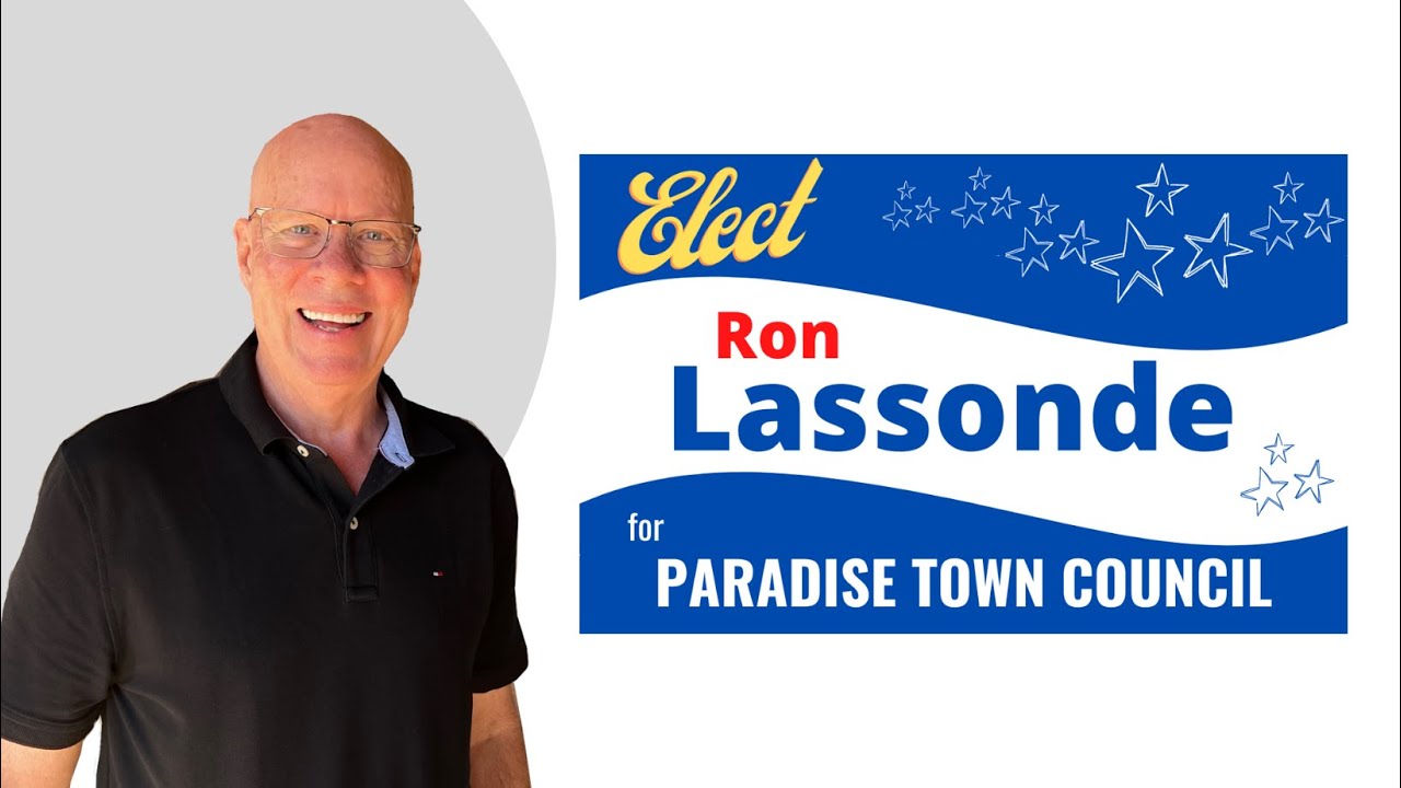 Ron Lassonde for Paradise Town Council! - YouTube
