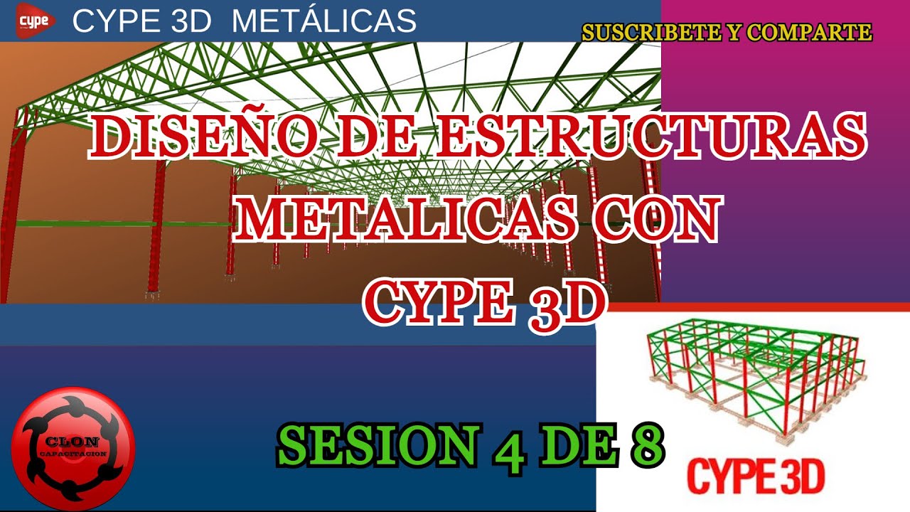 CURSO DISEÑO DE ESTRUCTURAS METALICAS CON CYPE 3D - SESION 4 DE 8 - YouTube