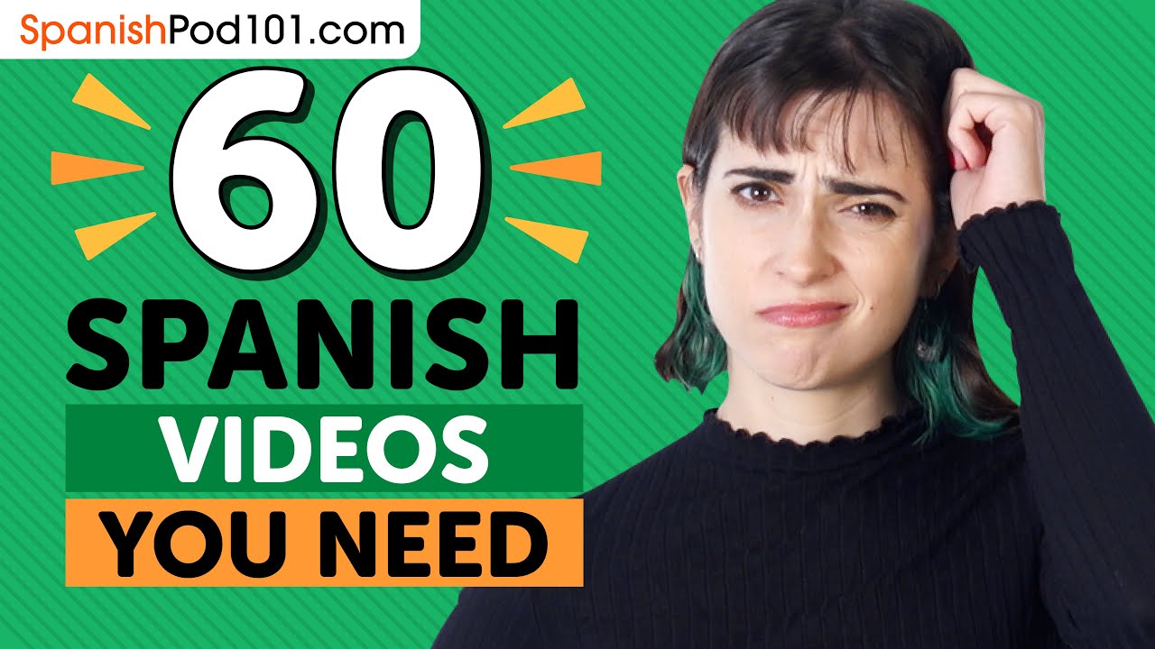 Learn Spanish: 60 Beginner Spanish Videos You Must Watch - YouTube
