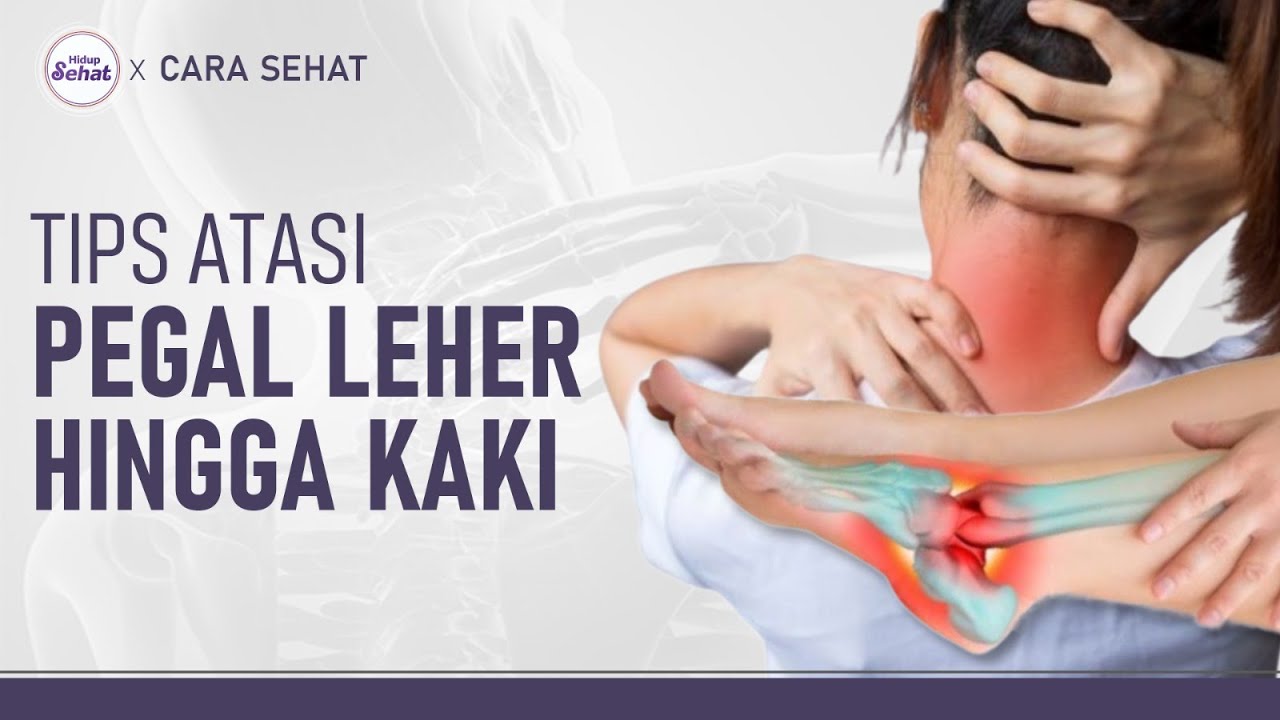 Berbagai Peregangan untuk Mengatasi Pegal di Leher Hingga Kaki | Hidup ...