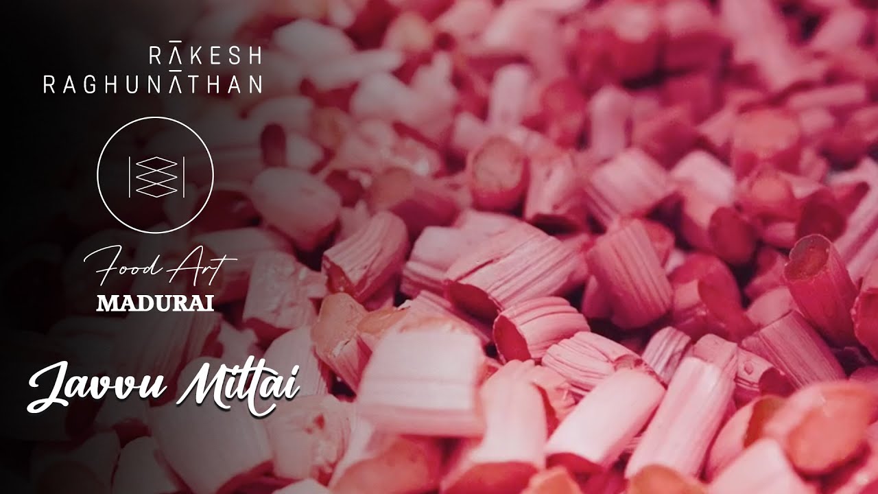 Javvu Mittai - Promo | FoodArt: Madurai | Rakesh Raghunathan - YouTube