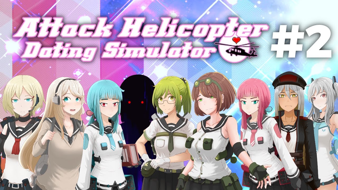 NEED... MORE... ANIME HELICOPTER WAIFU'S... | Attack Helicopter Dating ...