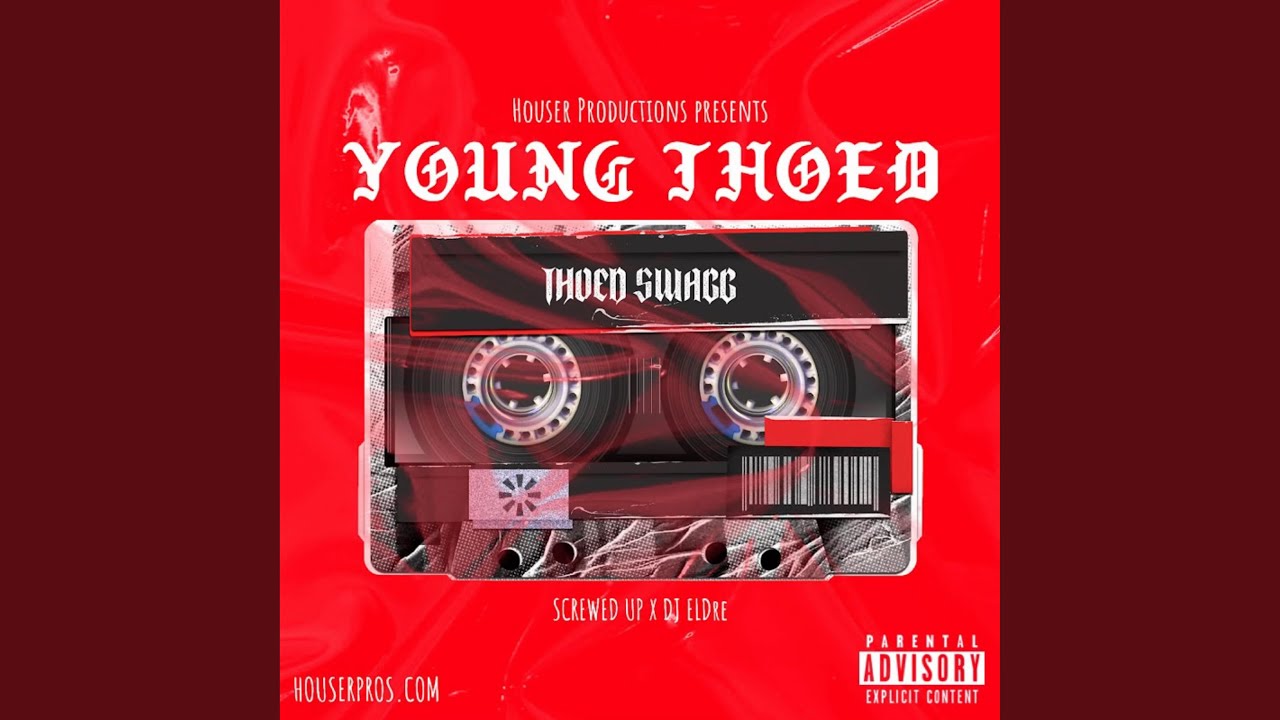 Young Thoed (ThoedSwagg Screwed Up By "DJ EL Dre") - YouTube