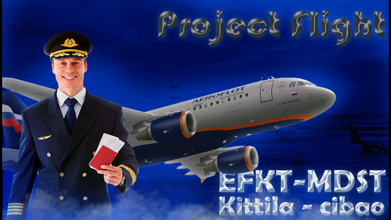 Project flight Полет из Kittila в Cibao | На Airbus А320 Aeroflot - YouTube