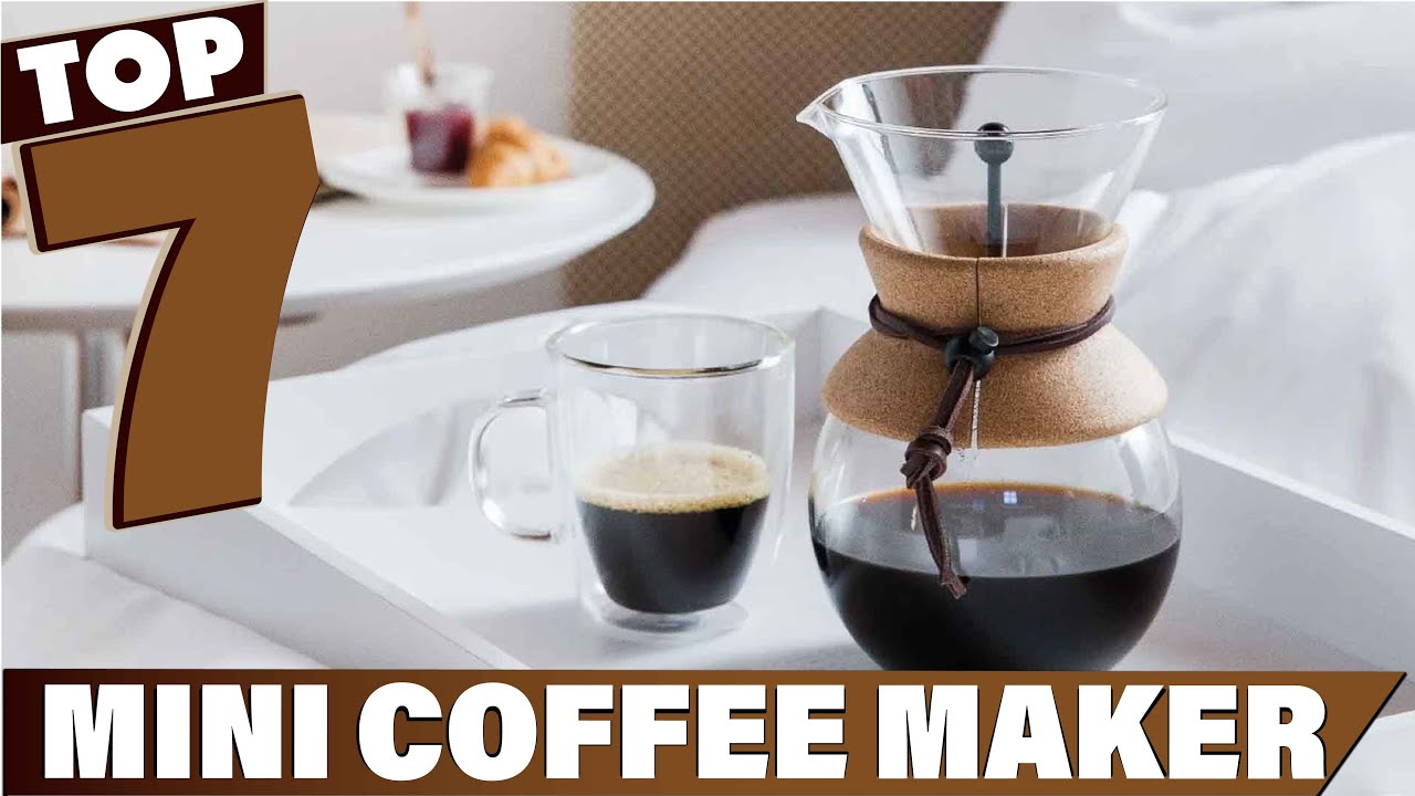 Compact Powerhouses: The Top 7 Mini Coffee Makers for Exceptional ...
