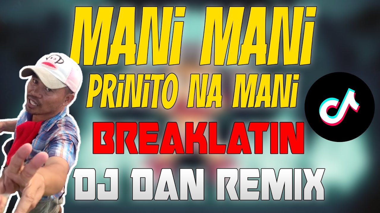 MANI PRINITO NGA MANI BREAKLATIN DISCO REMIX 2024- DANZUY REMIX - YouTube