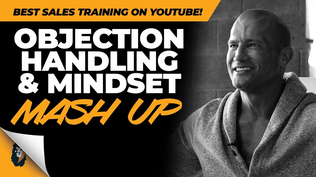 Sales Training // Objection Handling and Mindset MASHUP // Andy Elliott ...