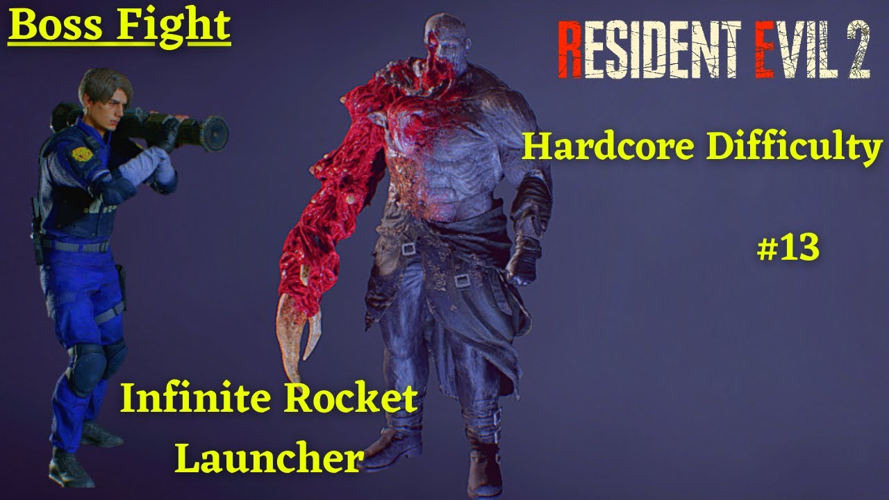 Resident Evil 2 Remake : Hardcore | Infinite Rocket Launcher | Super ...