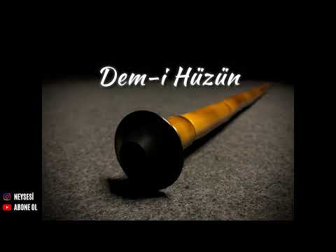Dem-i Hüzün (Ney Enstrümantal)